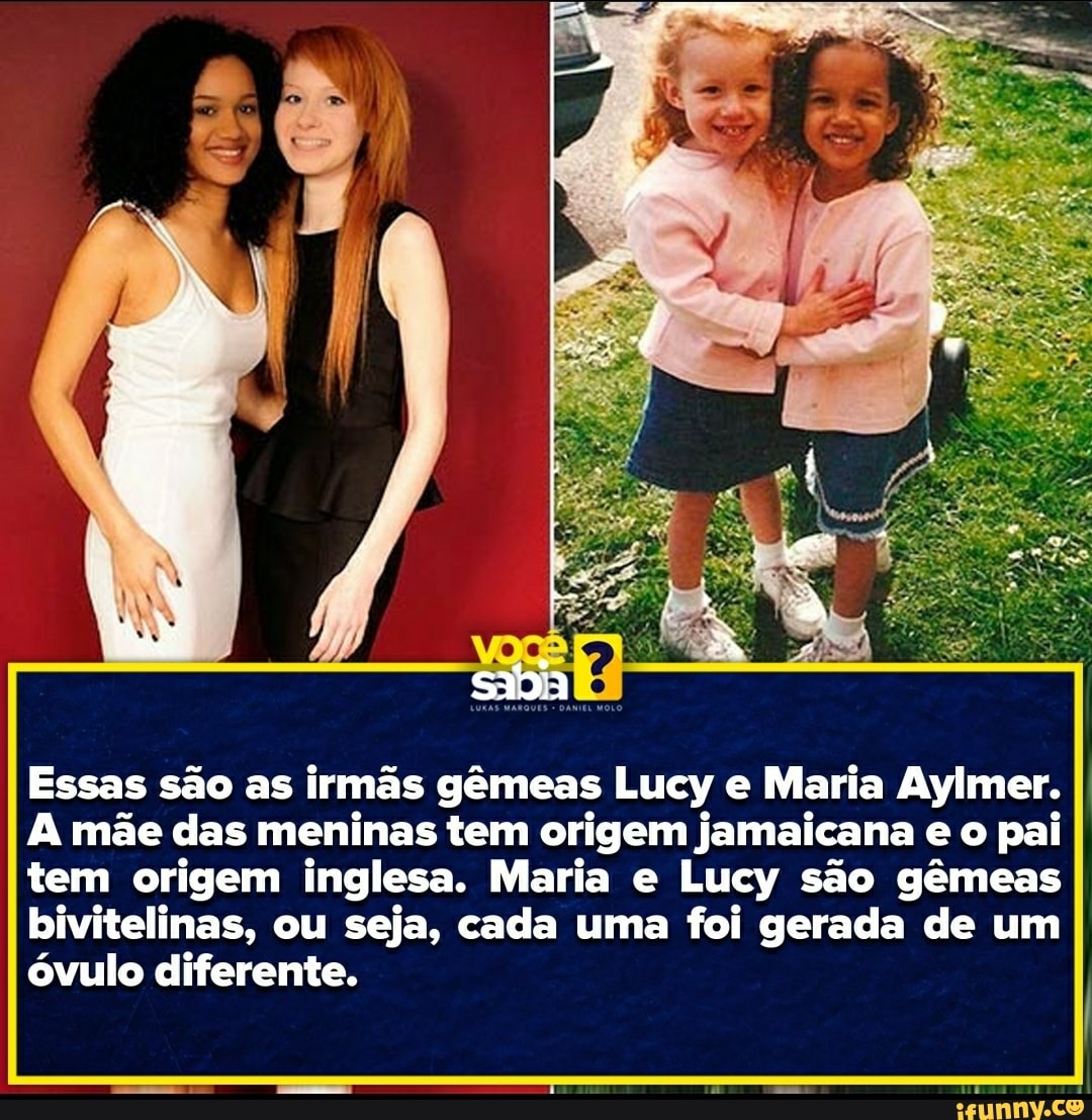 Sadia Essas são as irmãs gêmeas Lucy e Maria Aylmer. A mãe das meninas ...