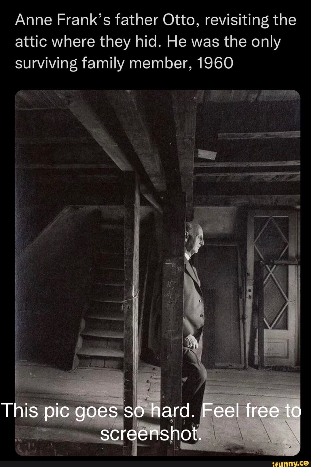 Anne Frank's father Otto, revisiting the attic where they hid. He was ...