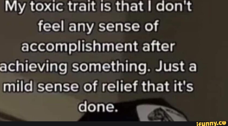 Accomplishment memes. Best Collection of funny Accomplishment pictures ...