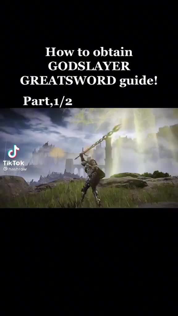 How to obtain GODSLAYER GREATSWORD guide! TikTok - )