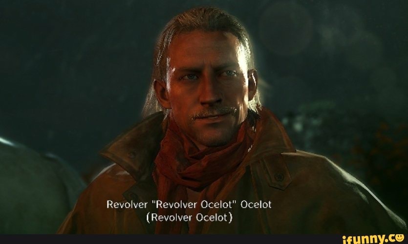 Revolver "Revolver Ocelot" Ocelot (Revolver Ocelot) - iFunny