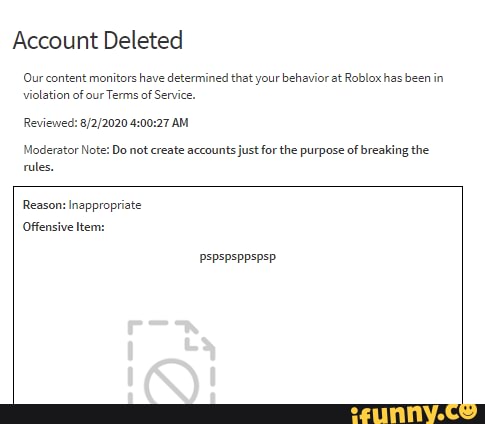 Account Deleted Our content monitors have determined that your behavior ...