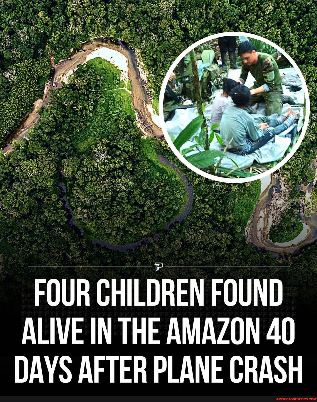 FOUR CHILDREN FOUND ALIVE IN THE AMAZON 40 DAYS AFTER PLANE CRASH ...