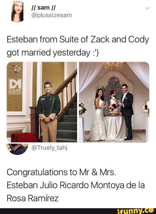 Esteban from Suite of Zack and Cody got married yesterday ...