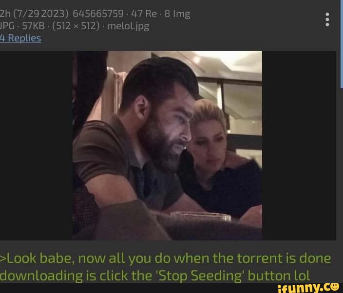 Torrent memes. Best Collection of funny Torrent pictures on iFunny