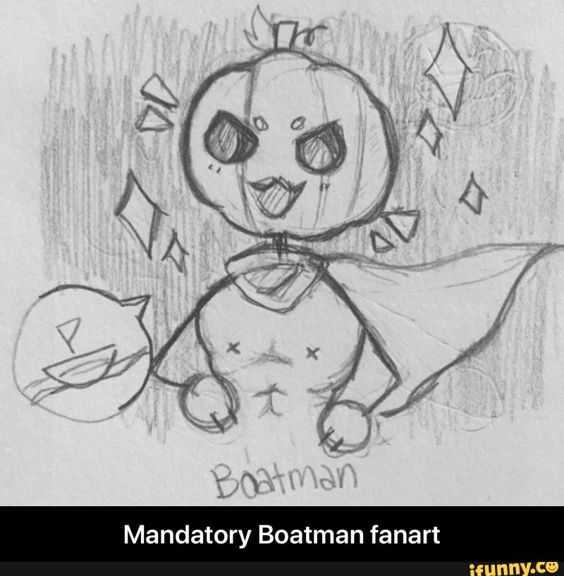 Mandatory Boatman fanart - Mandatory Boatman fanart - iFunny
