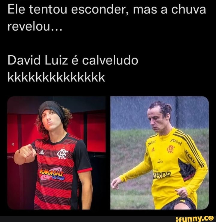 Ele tentou esconder, mas a chuva revelou... David Luiz é calveludo ...