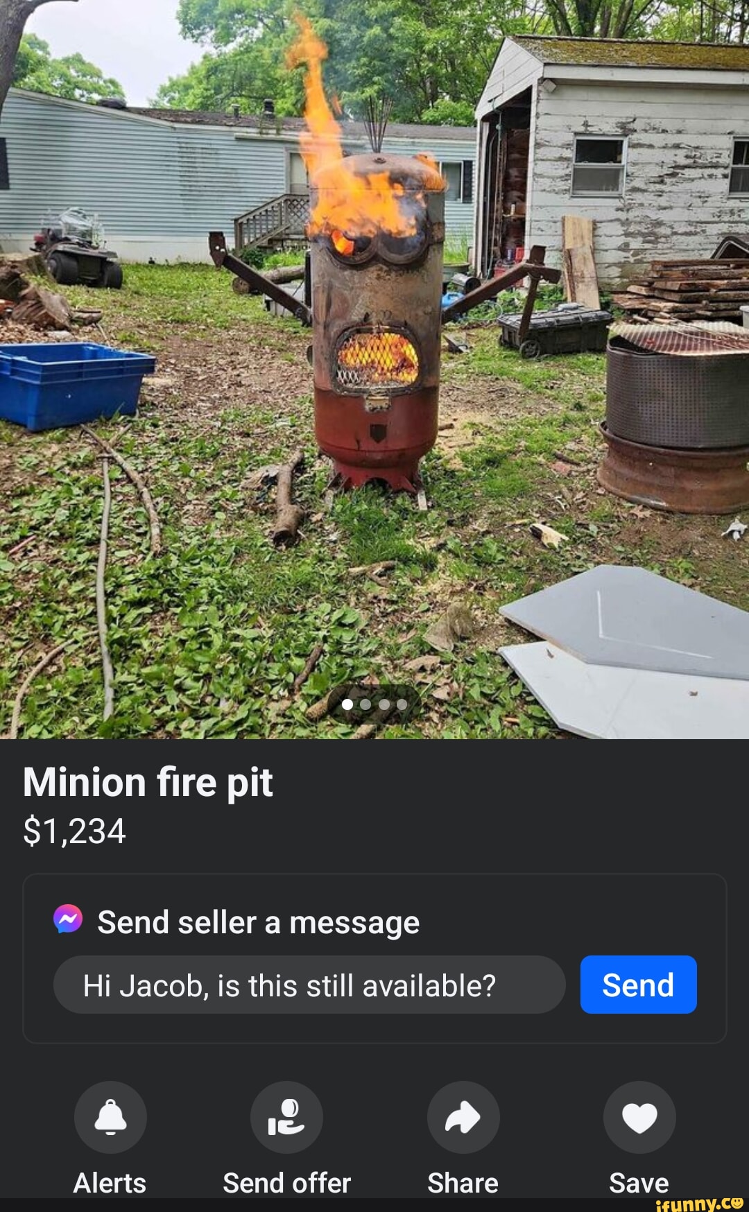 Minion fire pit $1,234 Send seller a message Hi Jacob, is this still ...