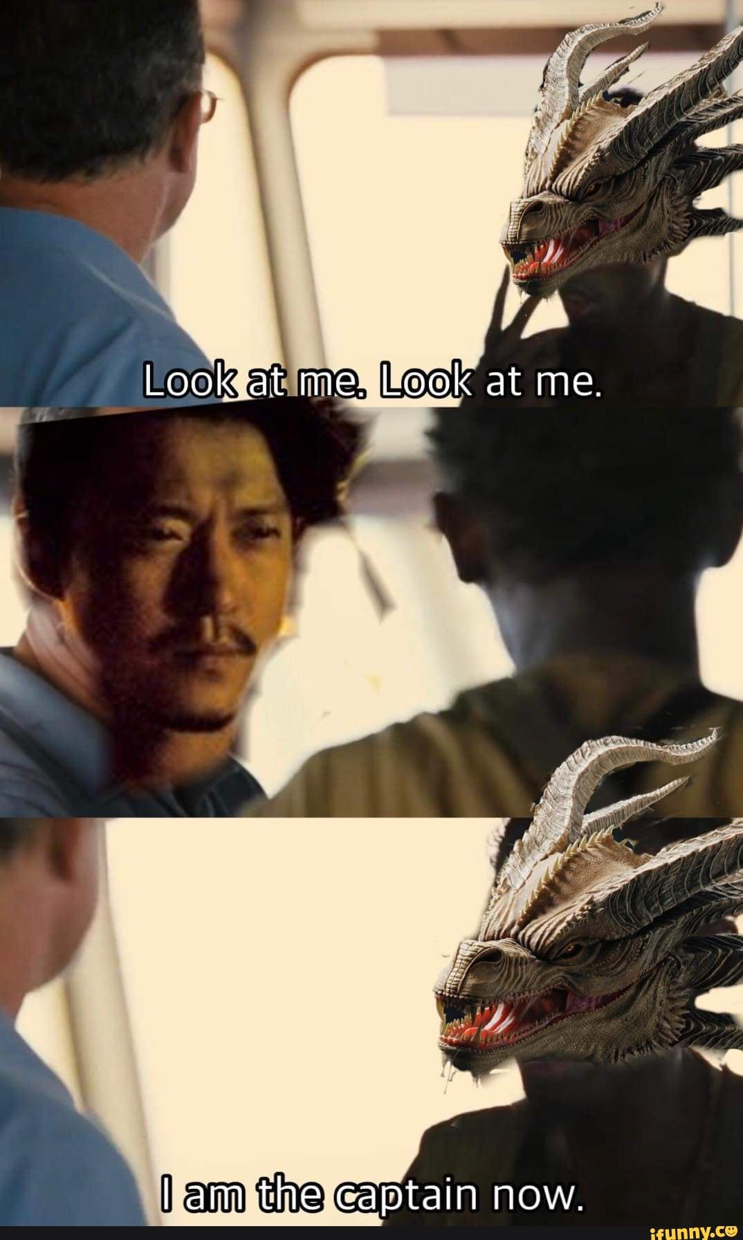Look.at me. llook at me. am the captain now. - iFunny