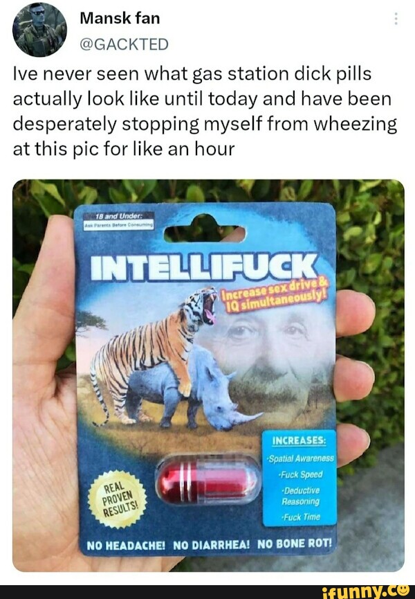 Mansk fan @GACKTED lve never seen what gas station dick pills actually ...