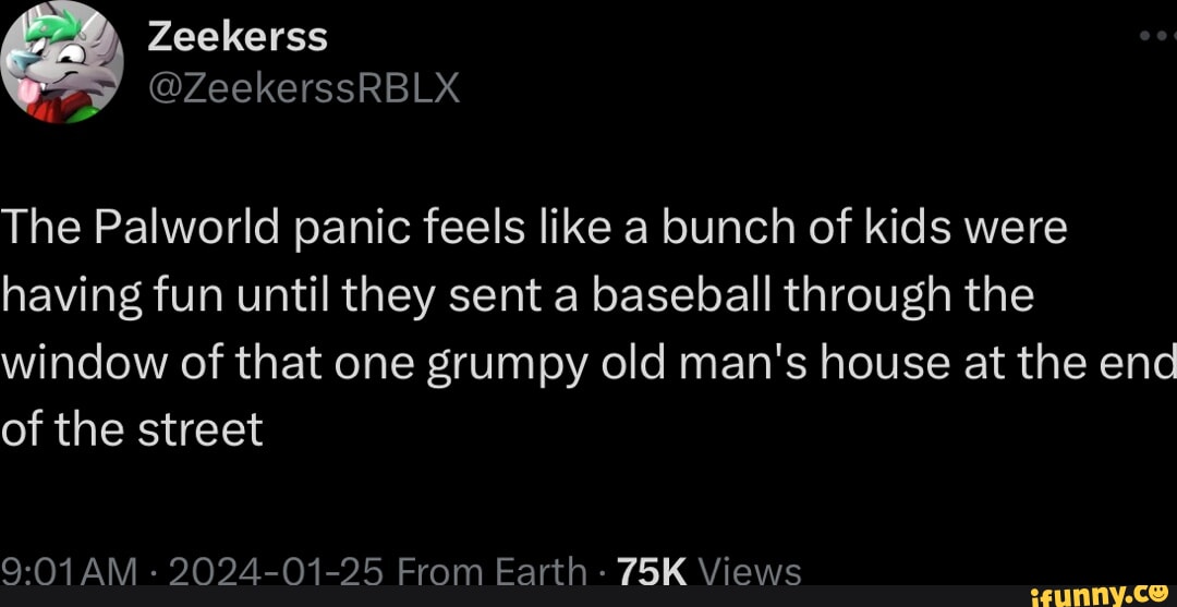 Zeekerss @ZeekerssRBLX The Palworld panic feels like a bunch of kids ...