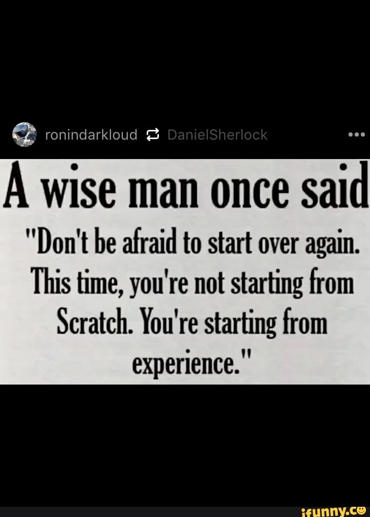 Idarkioud AWi wise man Danie once Sherlock said "Don't be afraid to ...