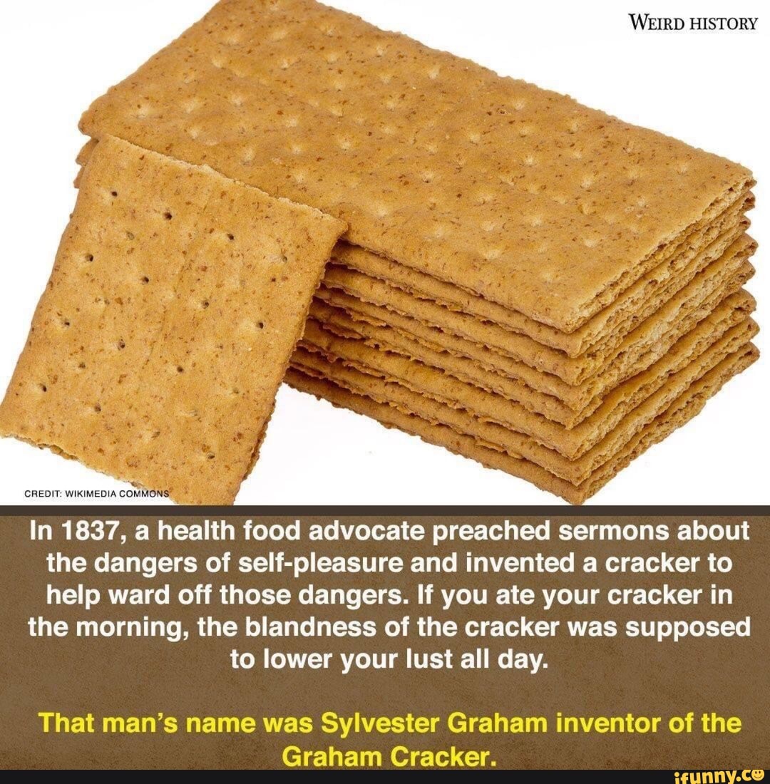 'WEIRD HISTORY CREDIT: WIKIMEDIA COMMO In 1837, a health food advocate ...
