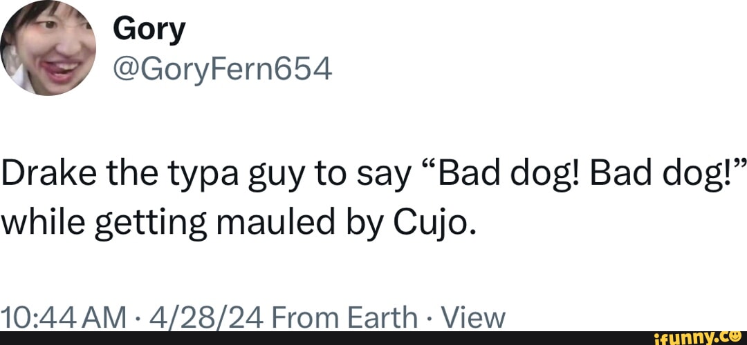 Cujo memes. Best Collection of funny Cujo pictures on iFunny