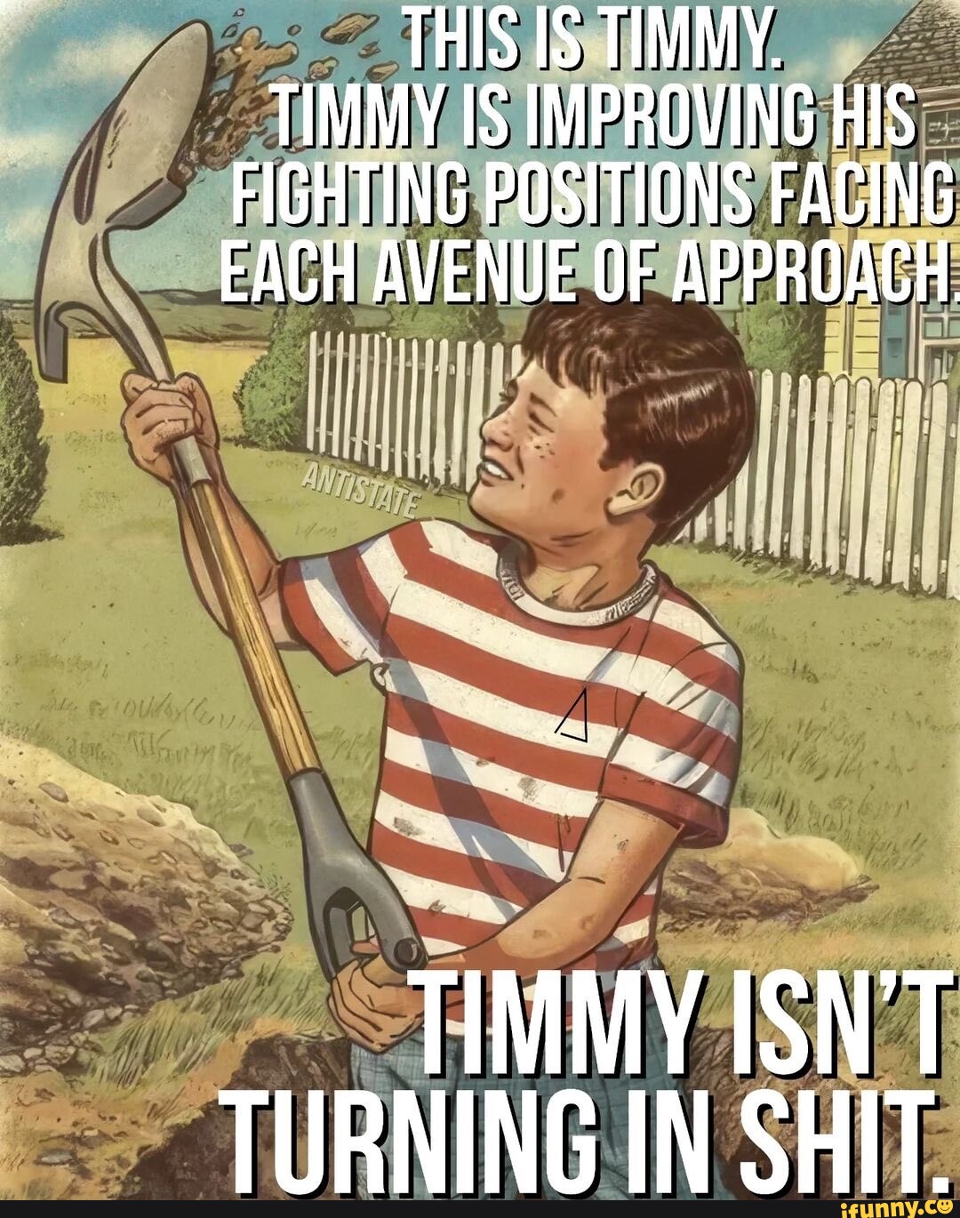 THIS IS TIMMY. TIMMY IS IMPROVING HIS FIGHTING POSITIONS FACING EACH ...