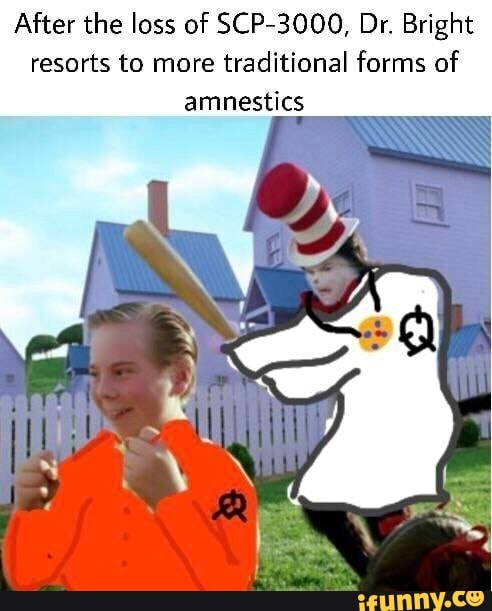 After the loss of SCP-3000, Dr. Bright resorts to more traditional ...