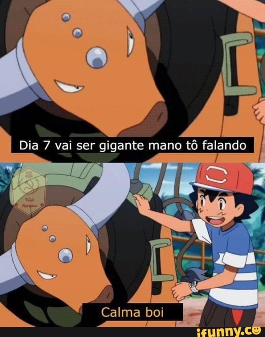 Dia vai ser gigante rano Calma boi - iFunny Brazil