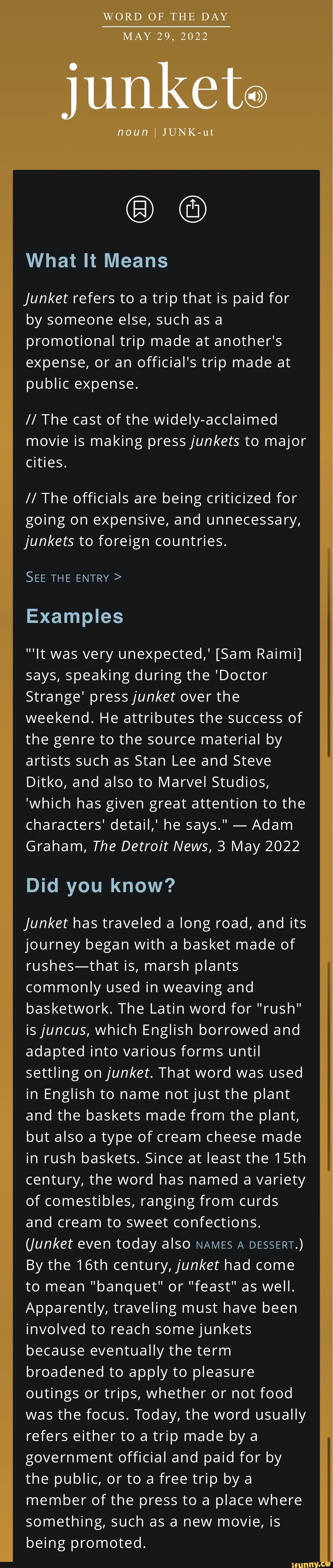 WORD OF THE DAY MAY 29, 2022 junkete noun JUNK-ut What It Means Junket ...