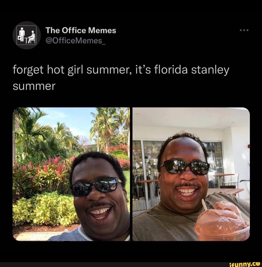 The Office Memes Al @OfficeMemes_ forget hot girl summer, it's florida ...