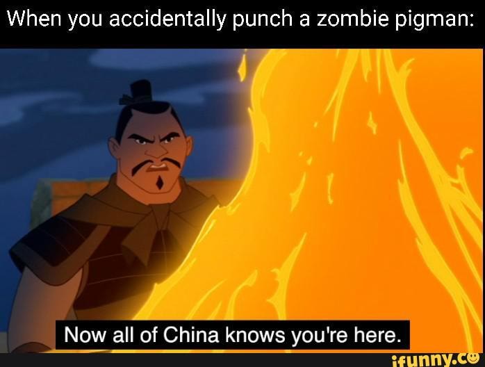 When you accidentally punch a zombie pigman: Now all of China knows you ...