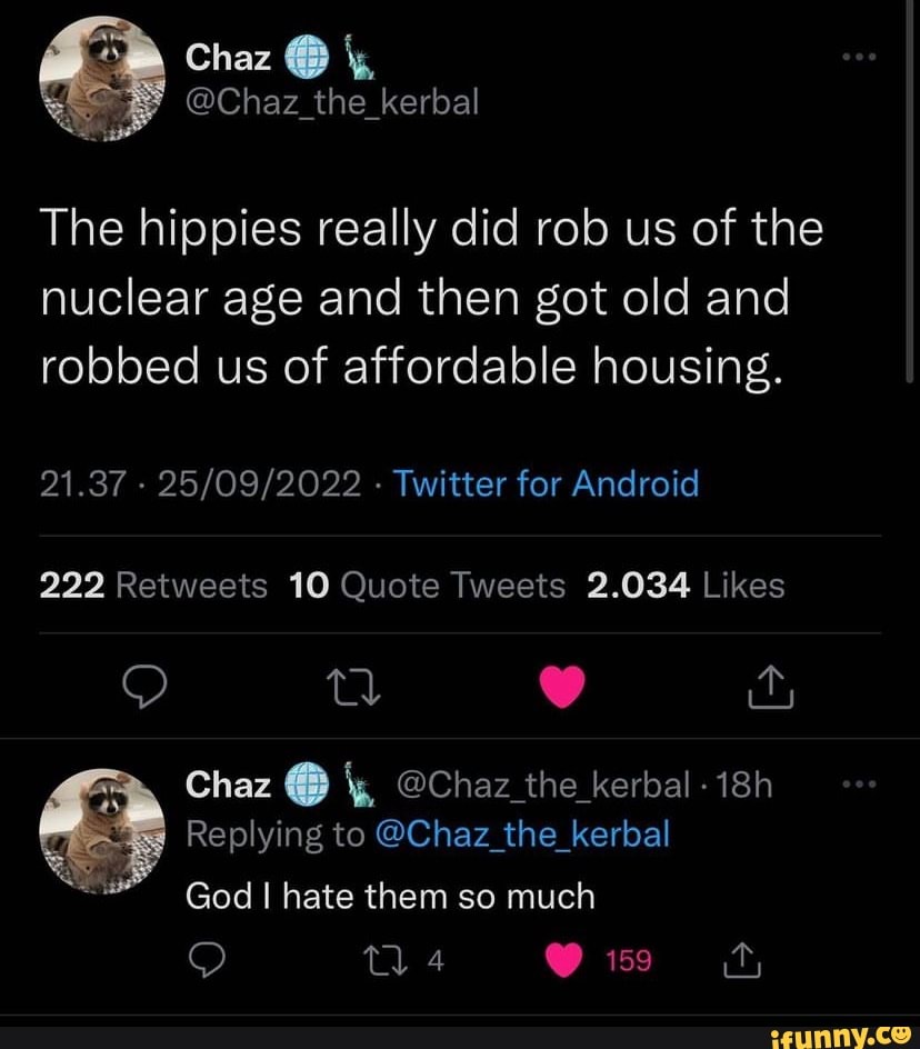 Chaz The hippies really did rob us of the nuclear age and then got old ...