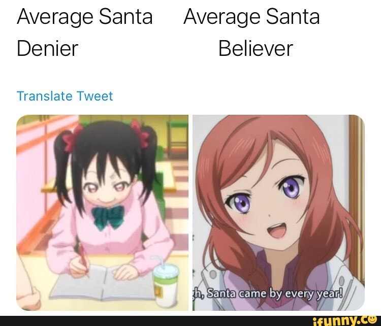 Average Santa Average Santa Denier Believer Translate Tweet - iFunny