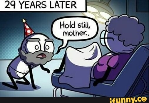 29 YEARS LATER [E - iFunny