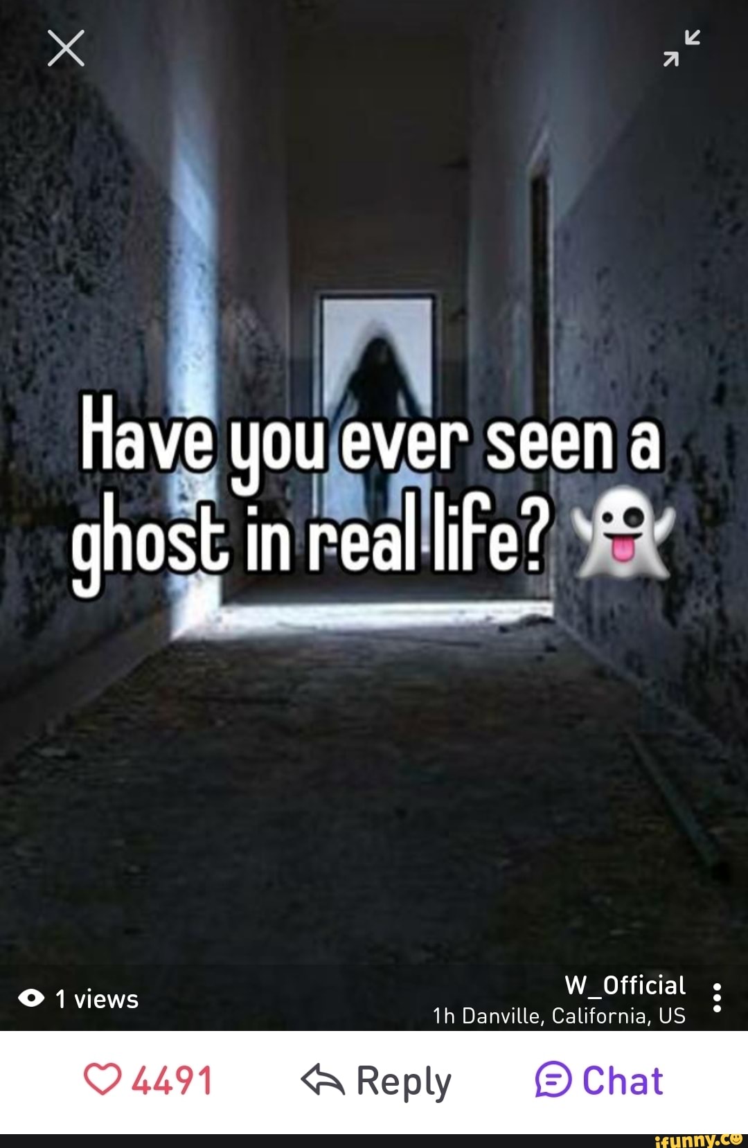 Have you ever seen a ghost in real life lite? views 4491 Reply W ...
