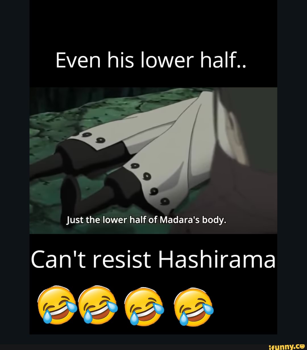 Even his lower half.. Just the lower half of Madara's body. Can't ...