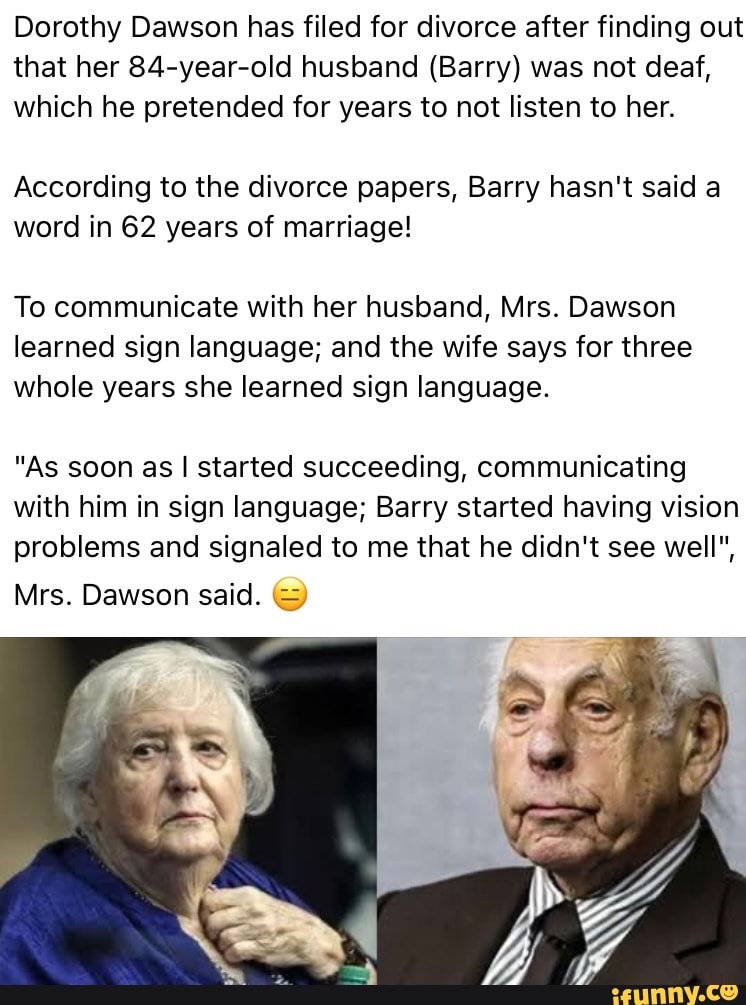 Dorothy Dawson has filed for divorce after finding out that her 84-year ...