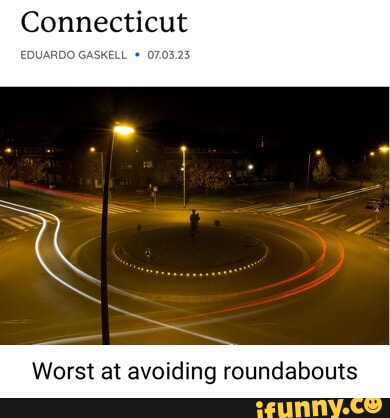Roundabouts memes. Best Collection of funny Roundabouts pictures on iFunny