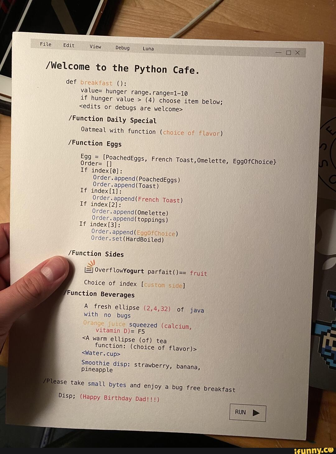 File Edit View Debug Luna /Welcome to the Python Cafe. def Ore value ...