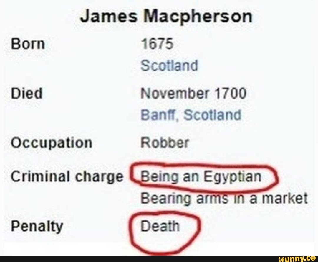 James Macpherson Born 1675 Scotland Died November 1700 Banff, Scotland ...