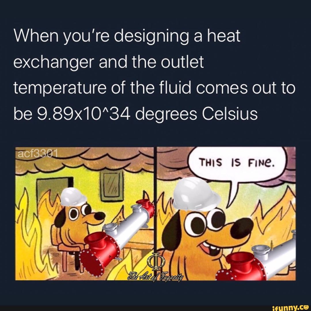 When you're designing a heat exchanger and the outlet temperature of ...