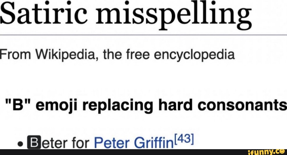 Satiric misspelling From Wikipedia, the free encyclopedia "B" emoji ...