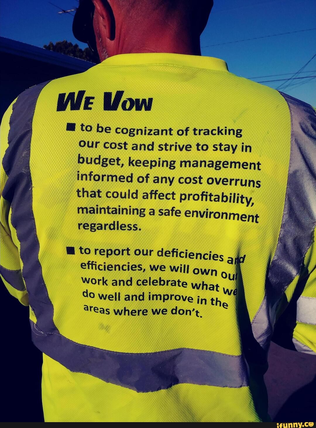 Safety is priority 1 after profits. - We Vow to be cognizant of ...