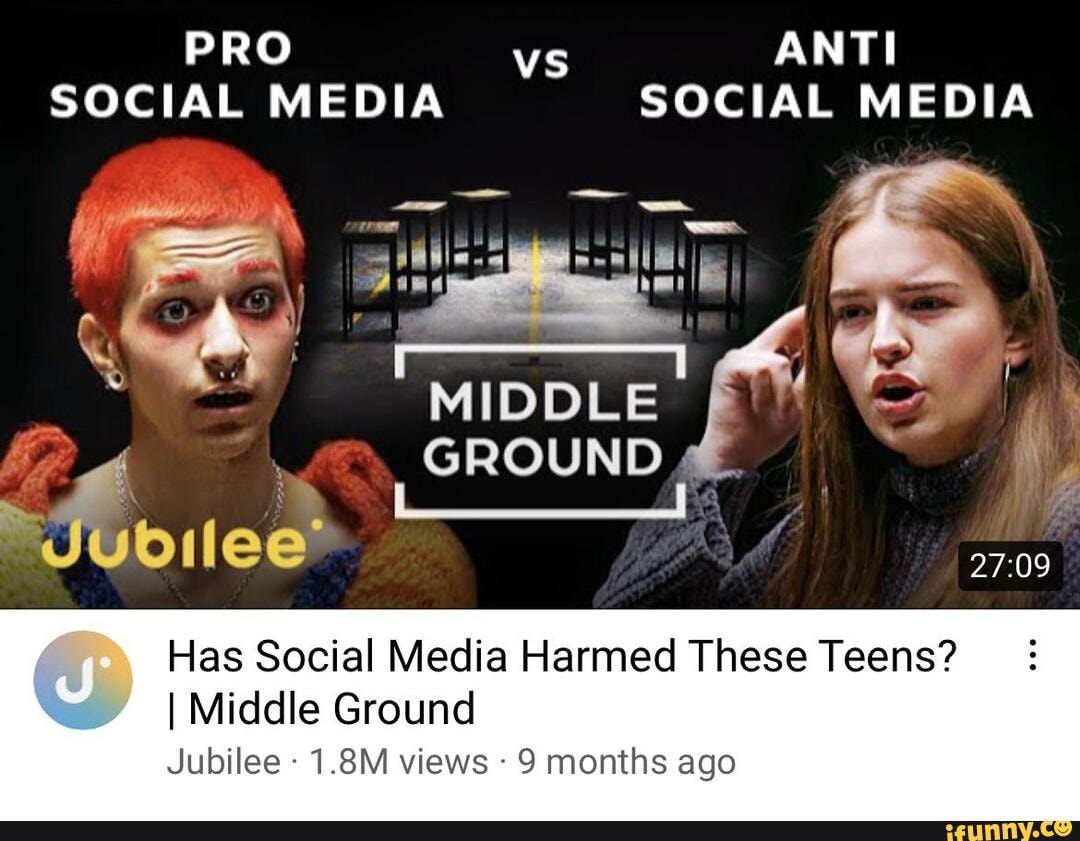 PRO VS ANTI SOCIAL MEDIA SOCIAL MEDIA I Middle Ground Jubilee - 1.8M ...