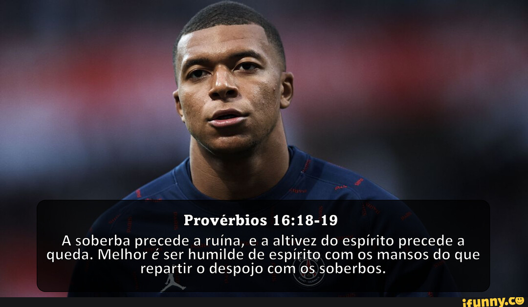Provérbios A soberba precede a ruína, e a altivez do espírito precede a ...