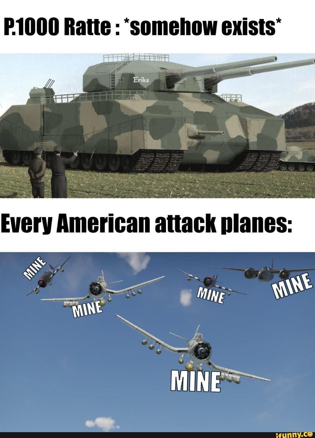 P1000 Ratte : 'somehow exists Every American attack planes: WINE - iFunny
