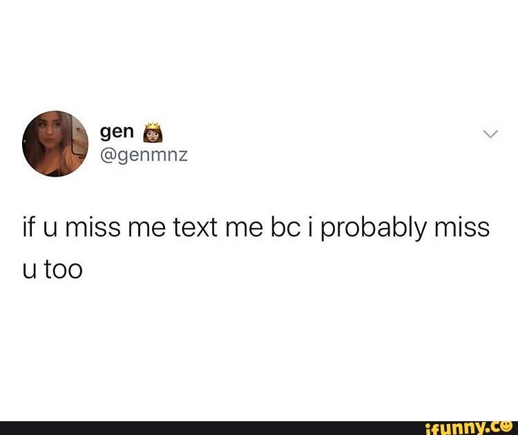 I Miss You Too Memes