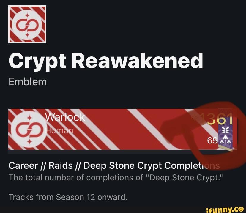 Xes)) Crypt Reawakened Emblem BX \ Career Raids Deep Stone Crypt ...