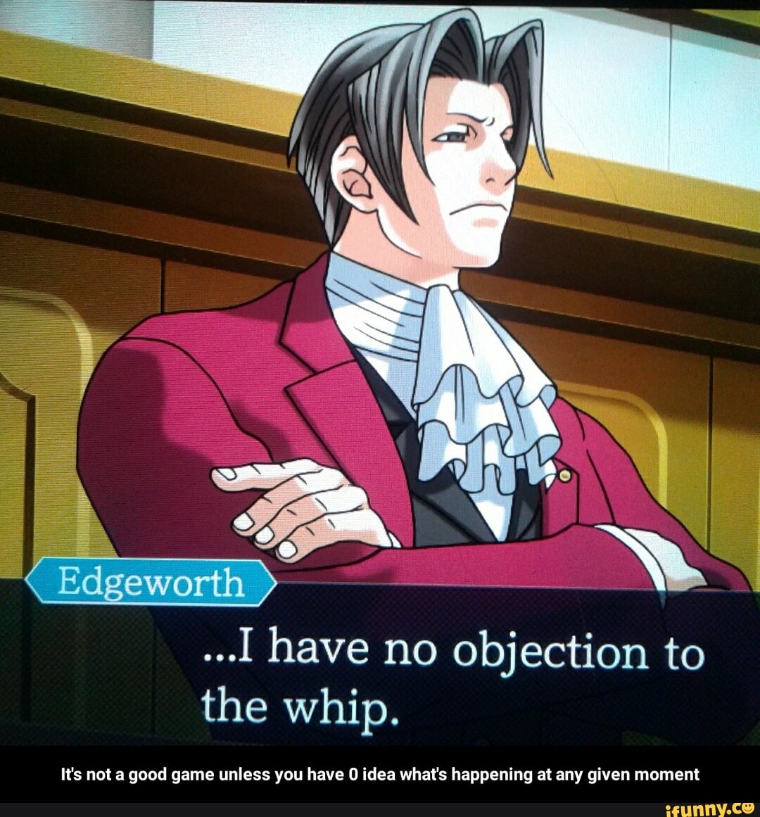 ..1 have no objection to Its not a good game unless you have 0 idea ...