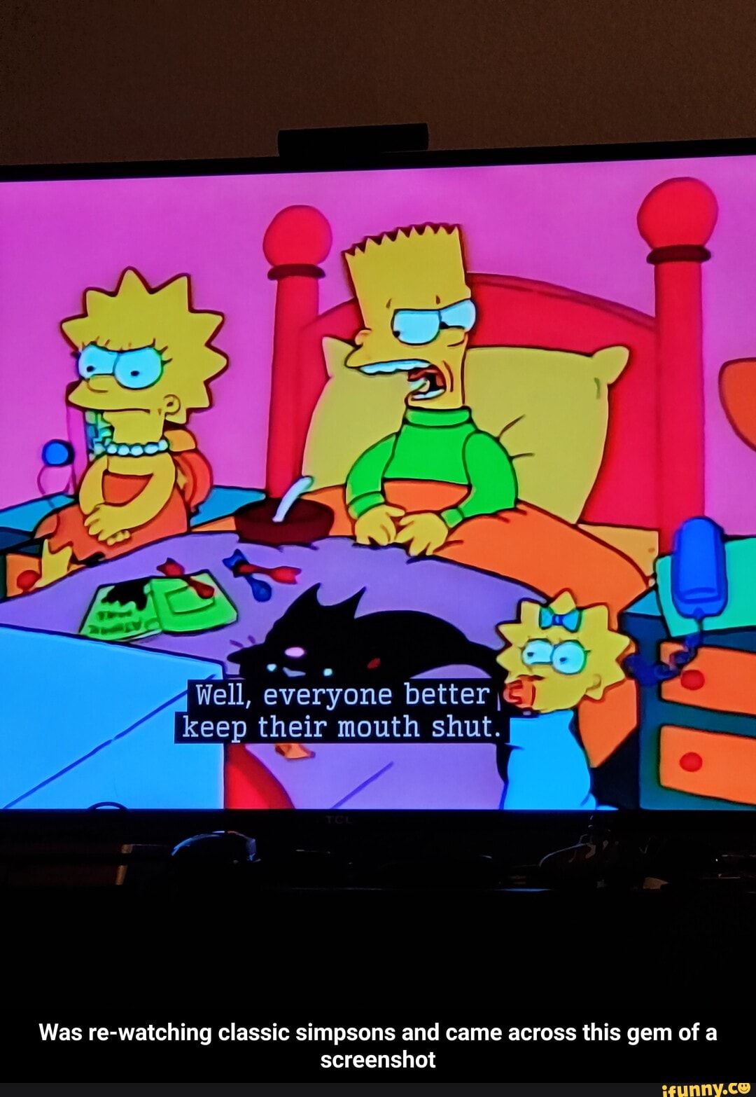 Well, everyone better keep their mouth shut. Was re-watching classic ...