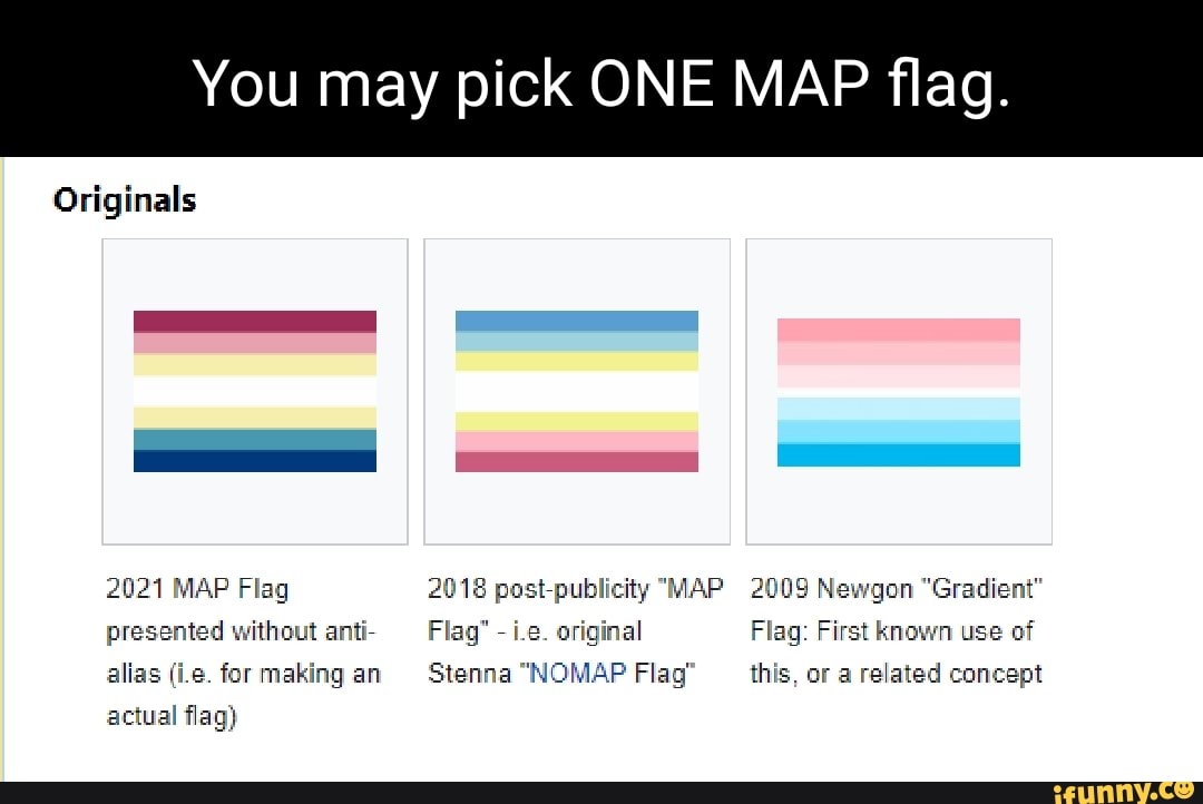 You may pick ONE MAP flag. Originals 2021 MAP Flag presented without ...