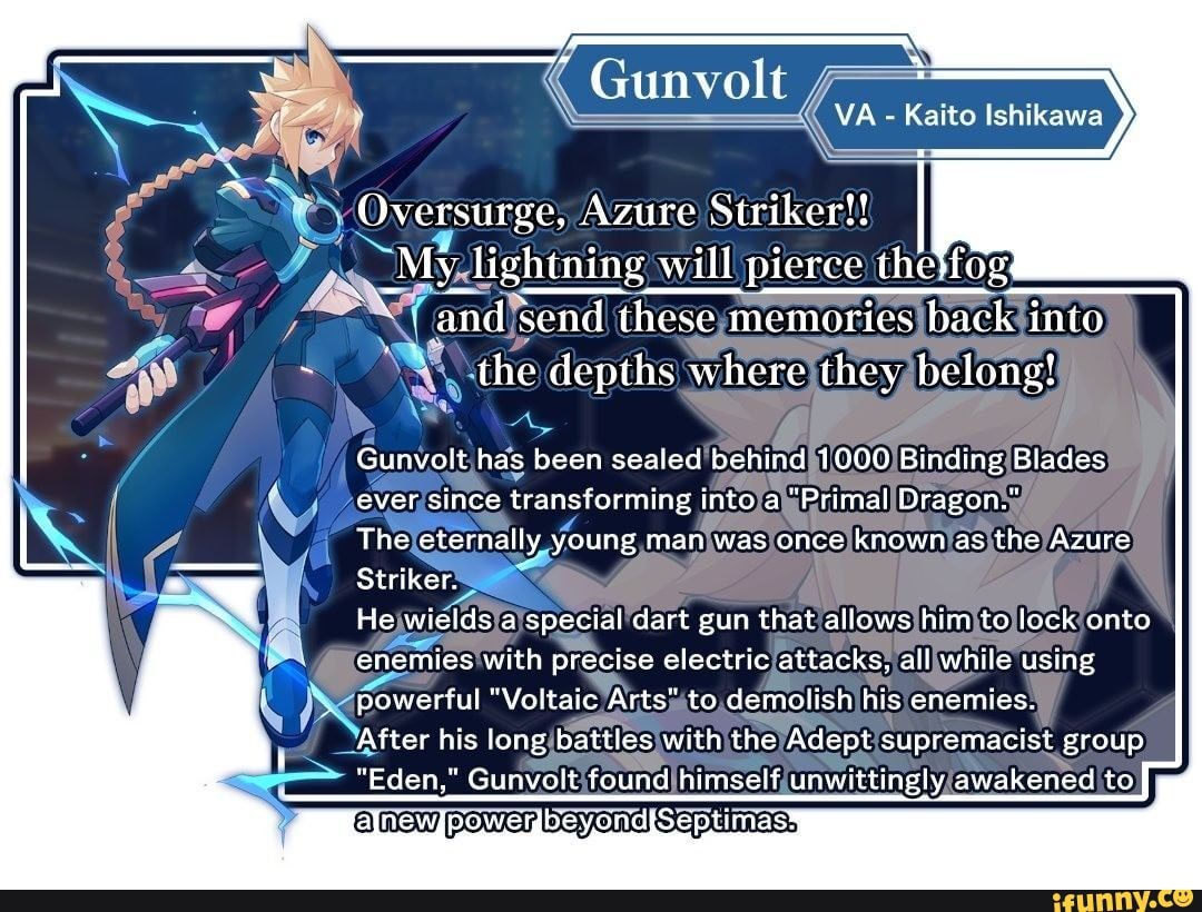 Gunvolt VA - Kaito Ishikawa Oversurge, Azure Strikert! My lighting will ...