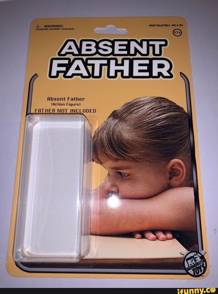 Fatherlessactivities memes. Best Collection of funny ...