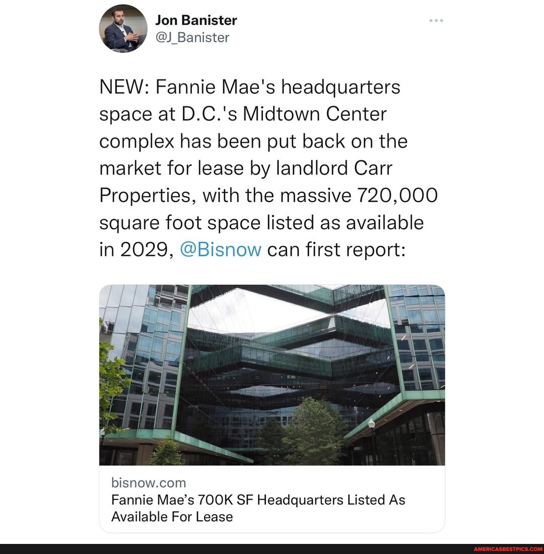 “Fannie Mae’s headquarters was the largest private sector office lease ...