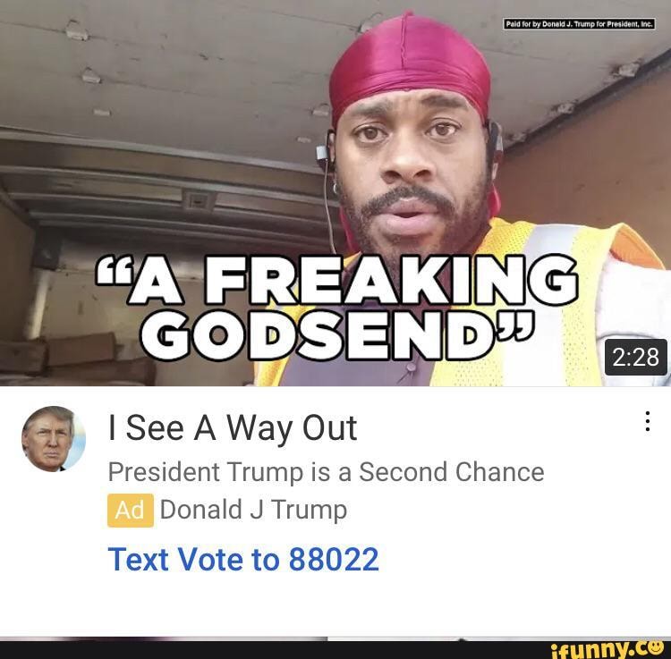 "A FREAKING GODSEND See A Way Out President Trump is a Second Chance ...