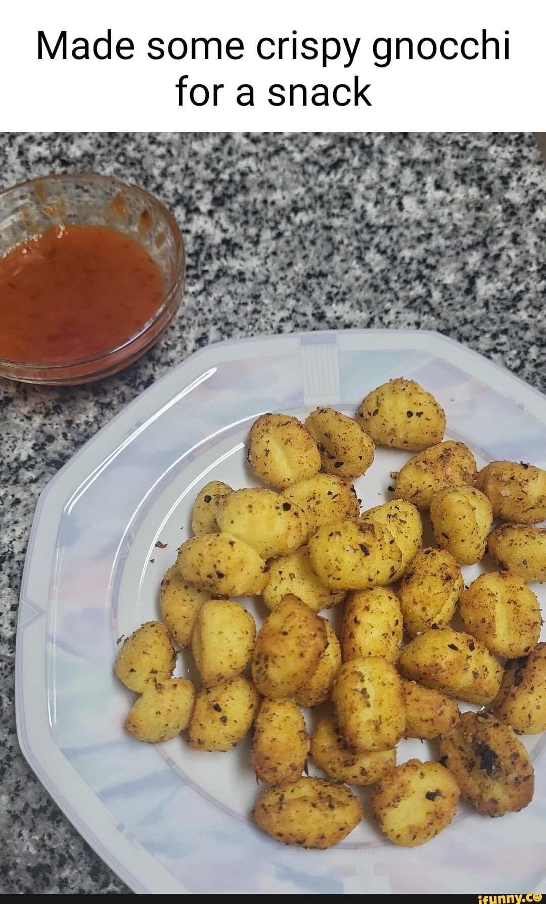 Made some crispy gnocchi for a snack - iFunny
