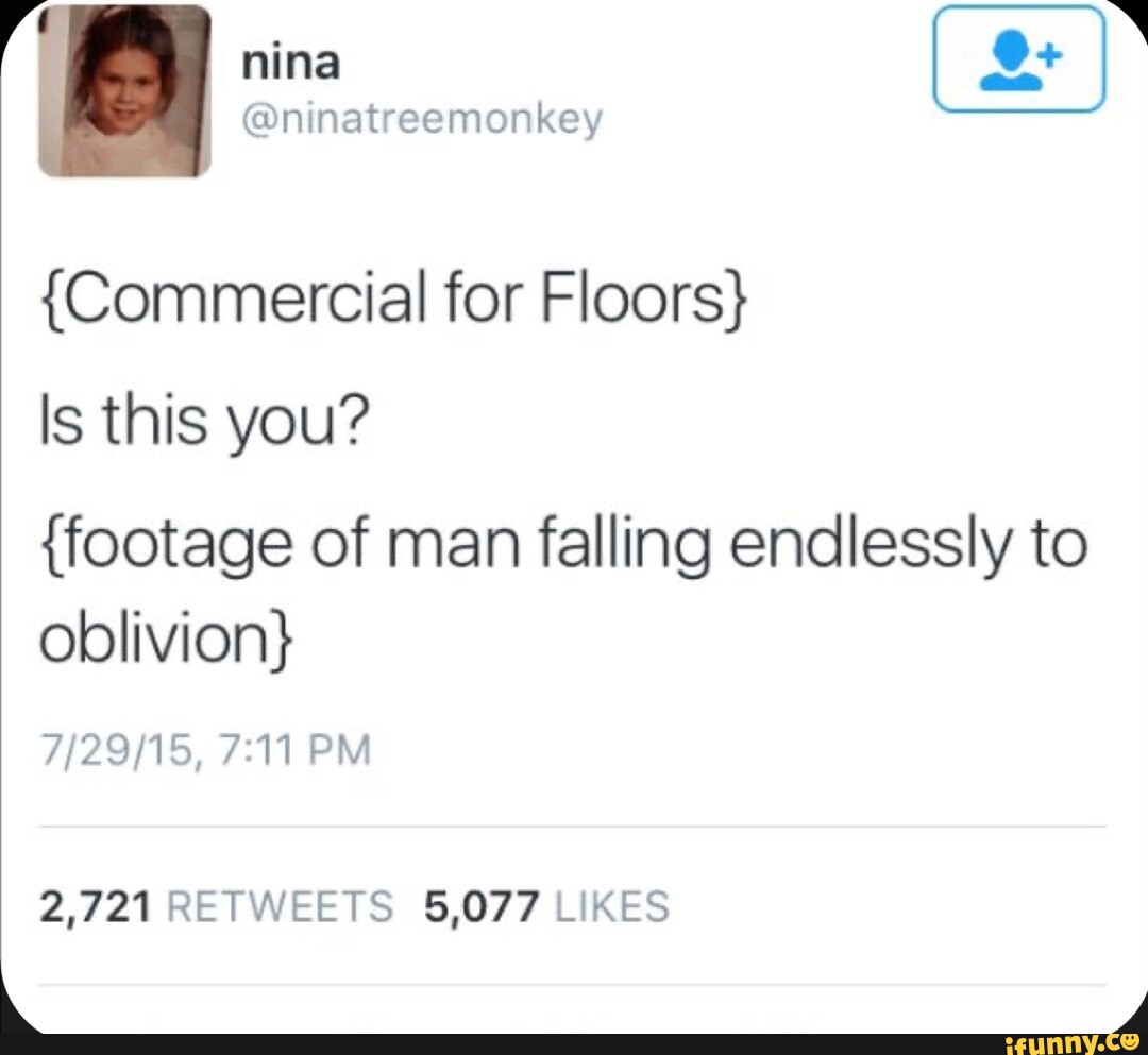 Nina ninatreemonkey {Commercial for Floors} Is this you? {footage of ...